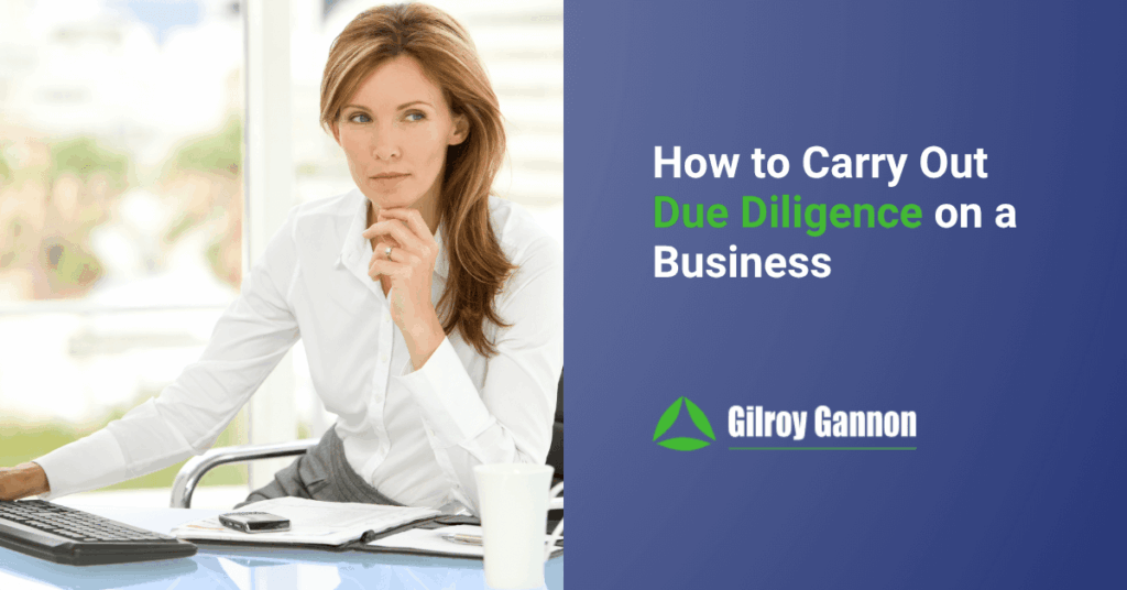 How to Carry Out Due Diligence on a Business - Gilroy Gannon Chartered ...