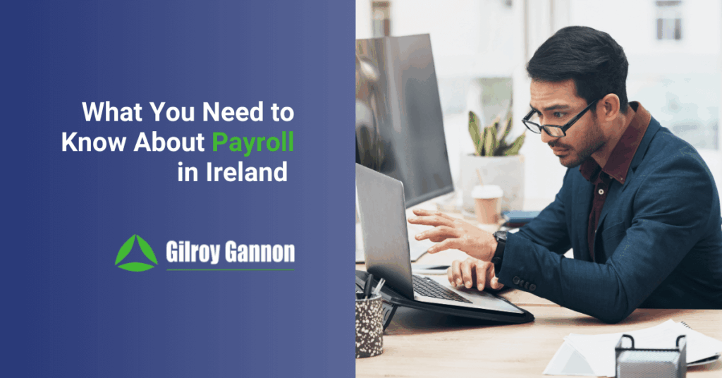 What You Need to Know About Payroll in Ireland - Gilroy Gannon ...