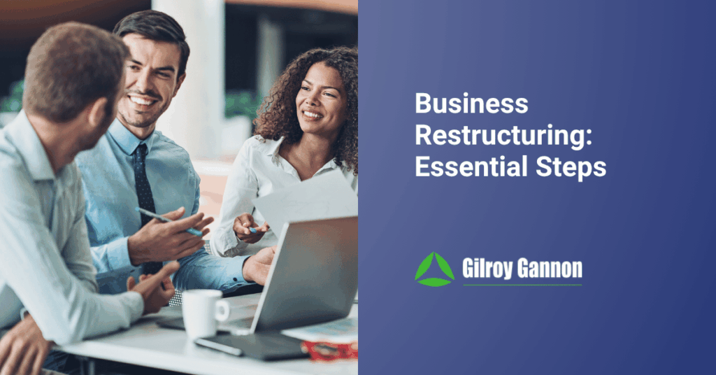Business Restructuring – Essential Steps - Gilroy Gannon Chartered ...