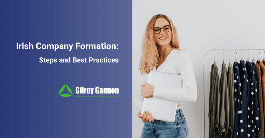 Irish Company Formation Steps and Best Practices - Gilroy Gannon ...